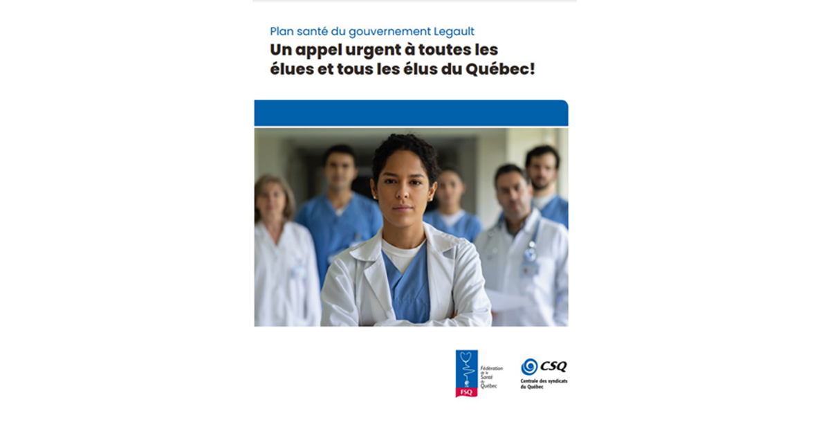 La CSQ et la FSQ-CSQ informent la population sur les orientations du ...
