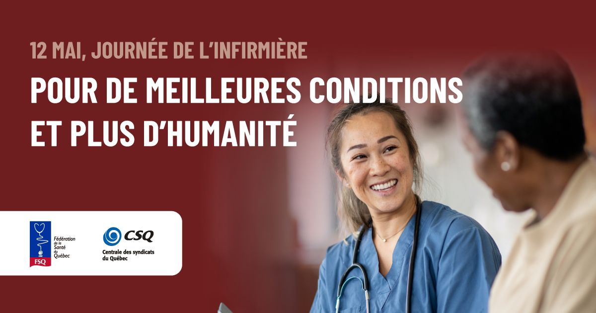 12 mai, Journée de l’infirmière – Centrale des syndicats du Québec (CSQ)