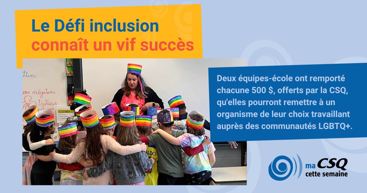 Défi Inclusion : la CSQ remet deux prix de 500 $ – Centrale des ...