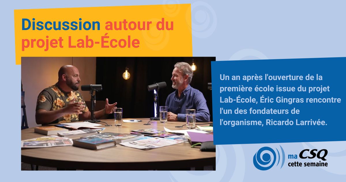 Lab-École : quoi en penser cinq ans plus tard? – Centrale des syndicats du Québec (CSQ)